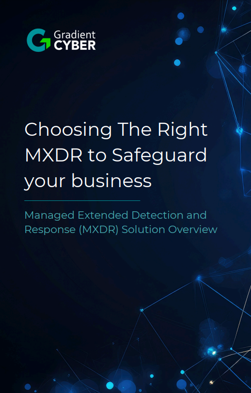How to choose the right MXDR solution | Gradient Cyber